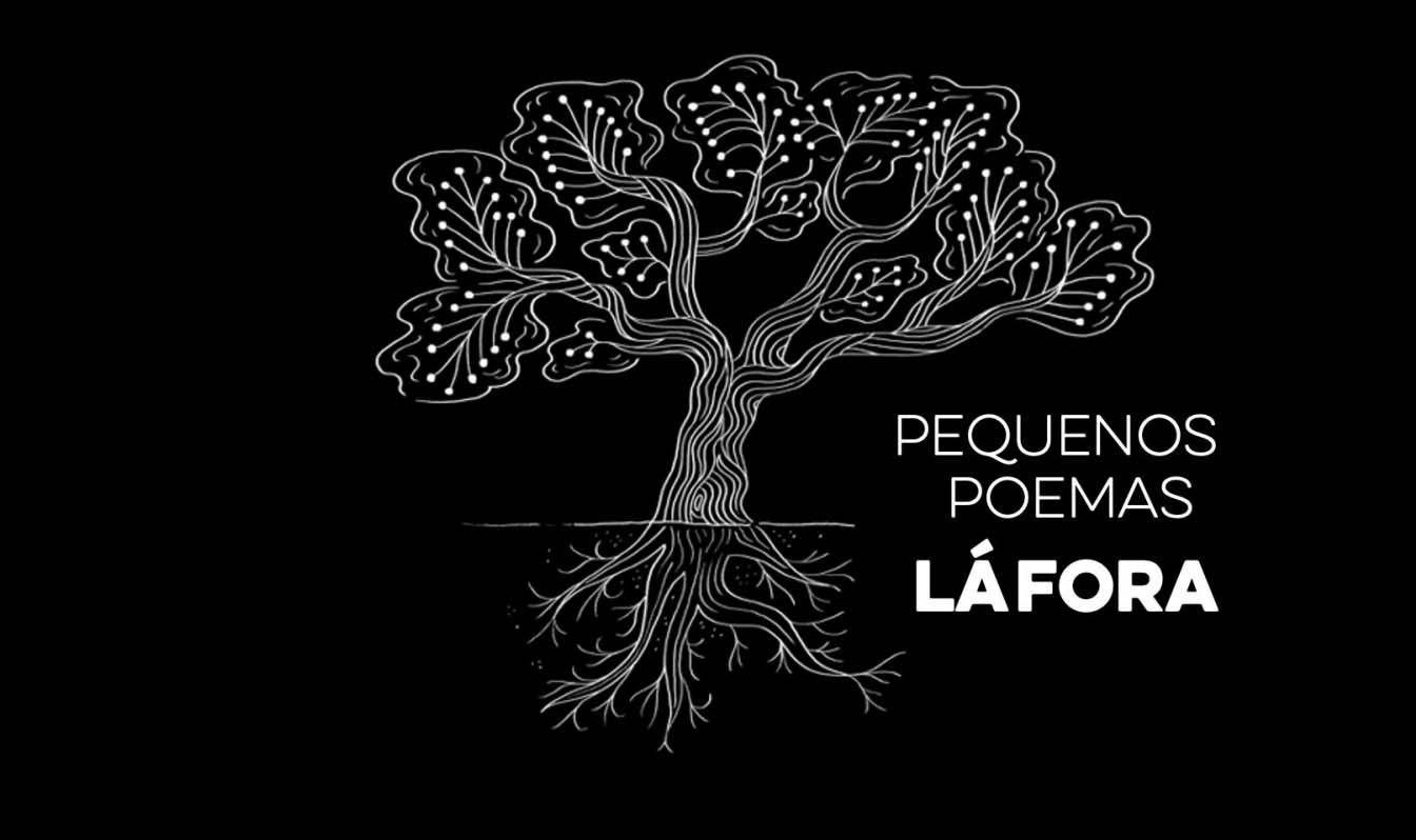 Pequenos Poemas Lá Fora – Formação para comunidade educativa - Teatro ...